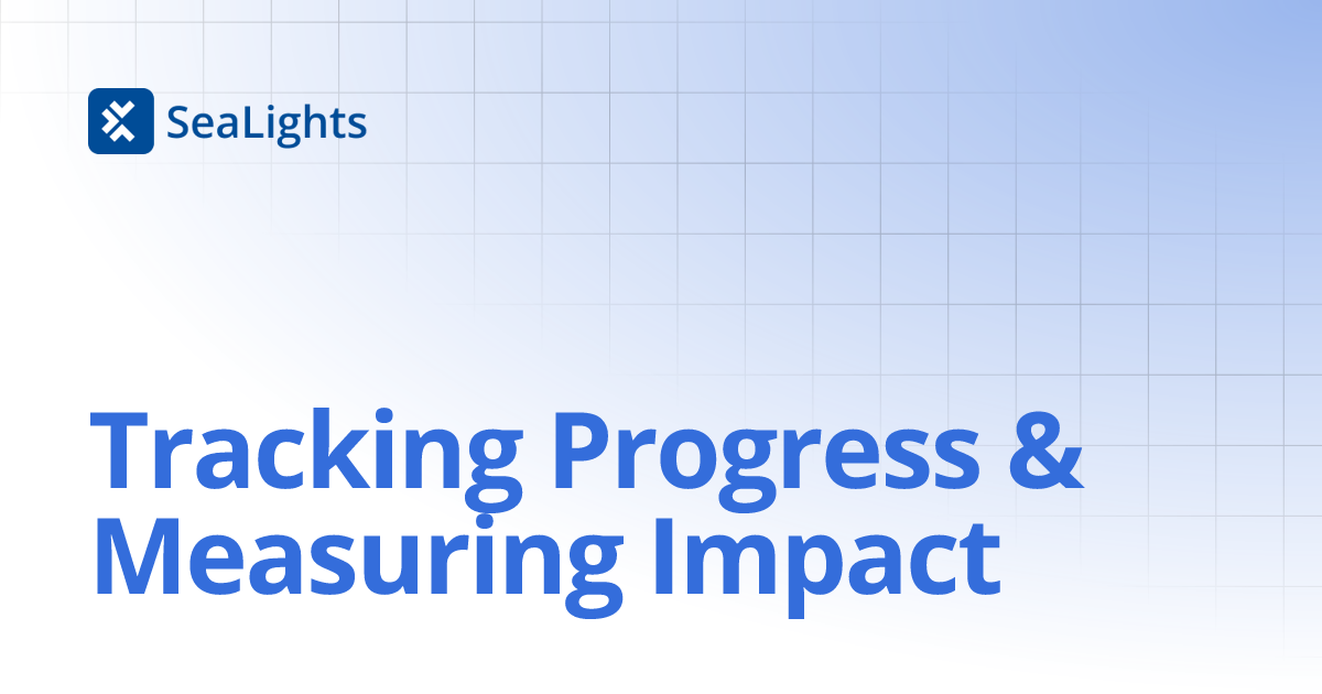 Tracking Progress & Measuring Impact | Knowledge Base
