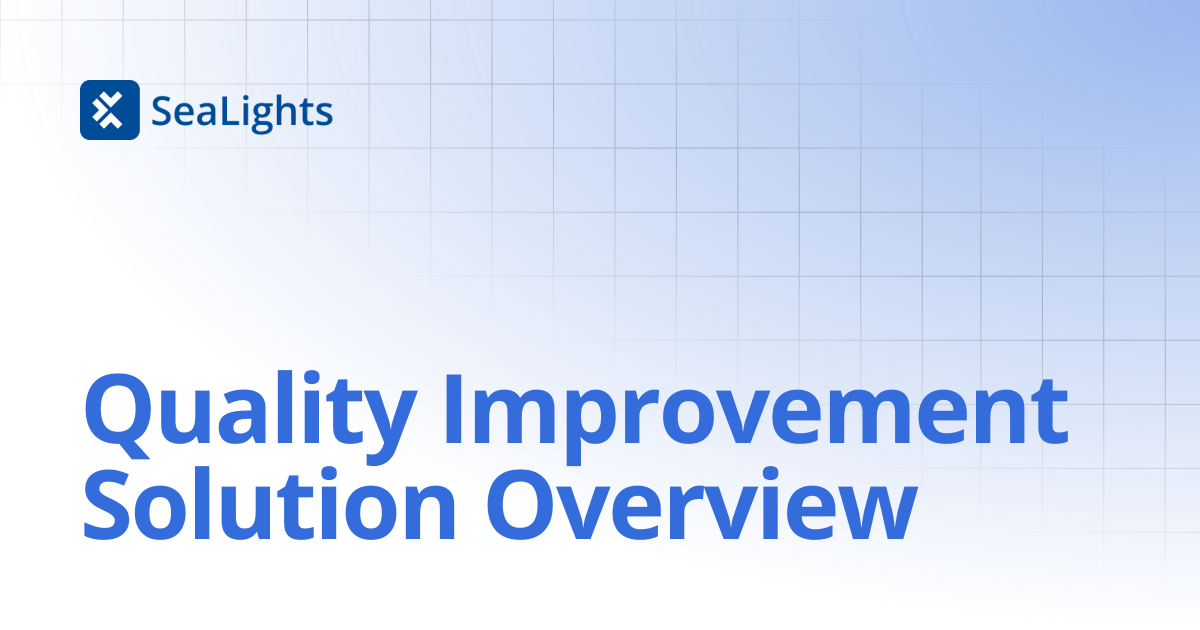 Quality Improvement Solution Overview | Guides | Knowledge Base