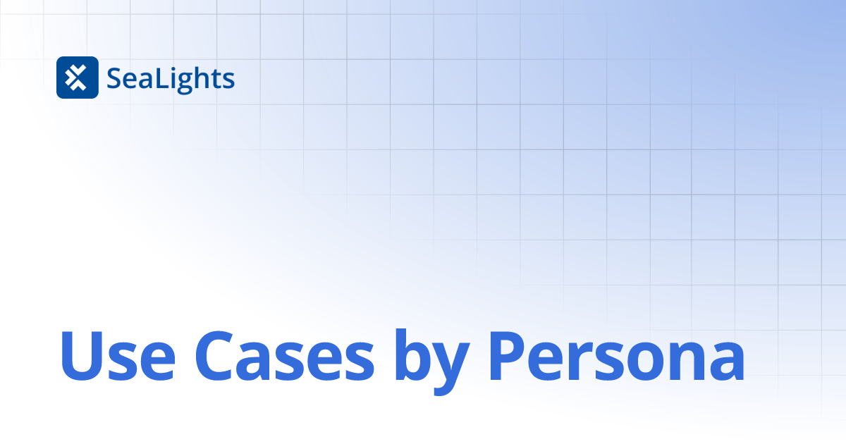 Use Cases by Persona | Guides | Knowledge Base