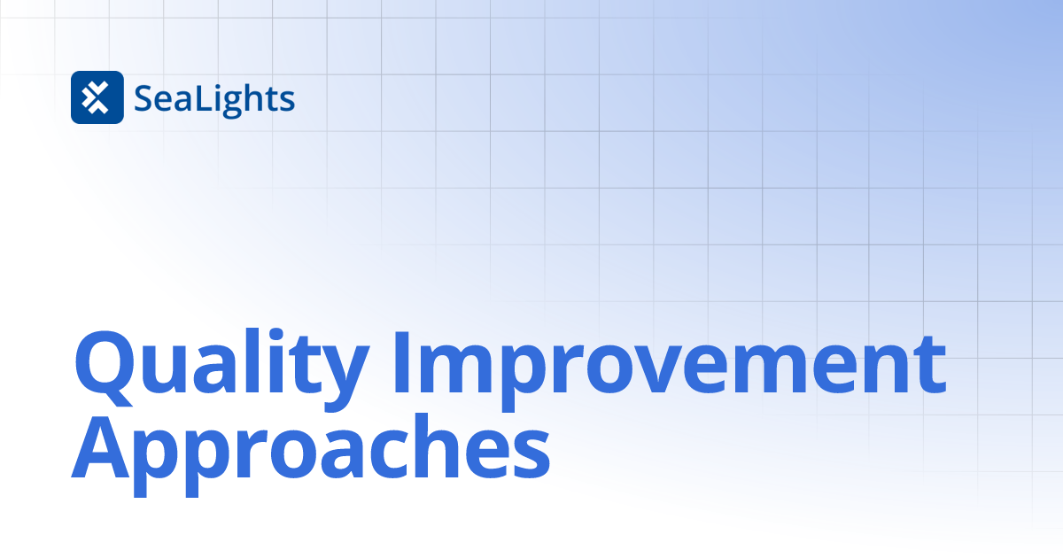 Quality Improvement Approaches | Knowledge Base