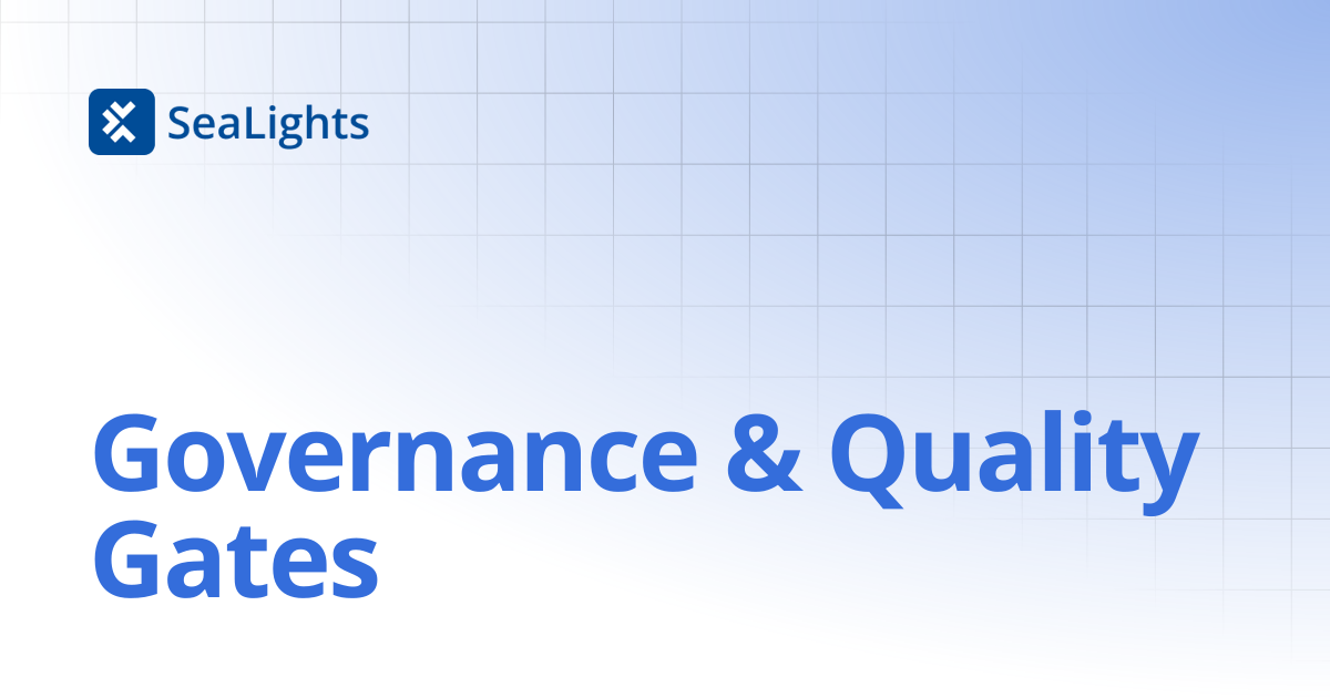 Governance & Quality Gates | Guides | Knowledge Base