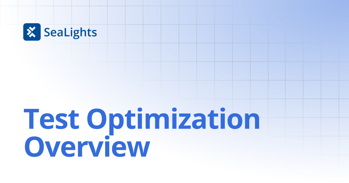 Test Optimization Overview | Knowledge Base