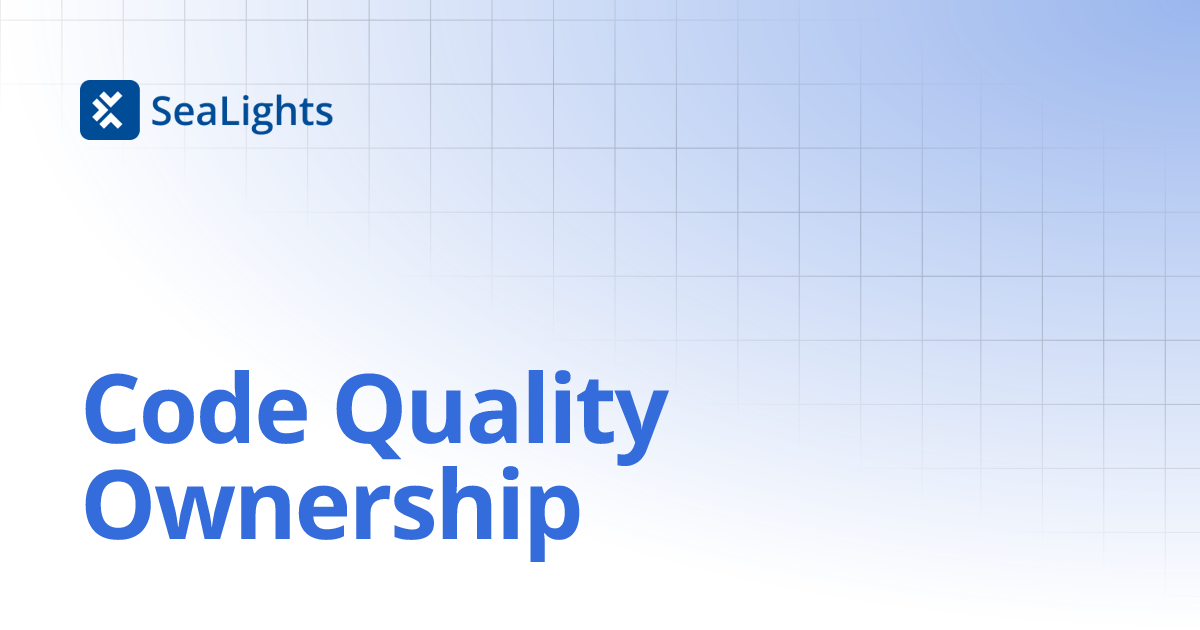 Code Quality Ownership | Knowledge Base