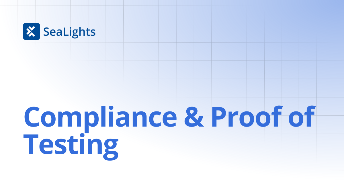 Compliance & Proof of Testing | Guides | Knowledge Base