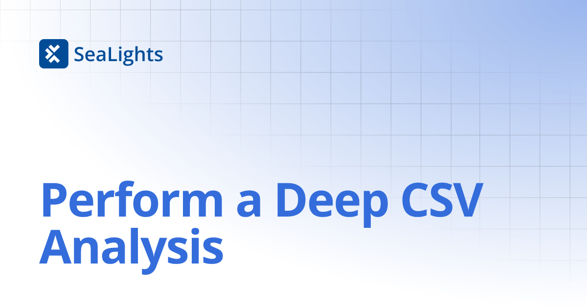 Perform a Deep CSV Analysis | Knowledge Base