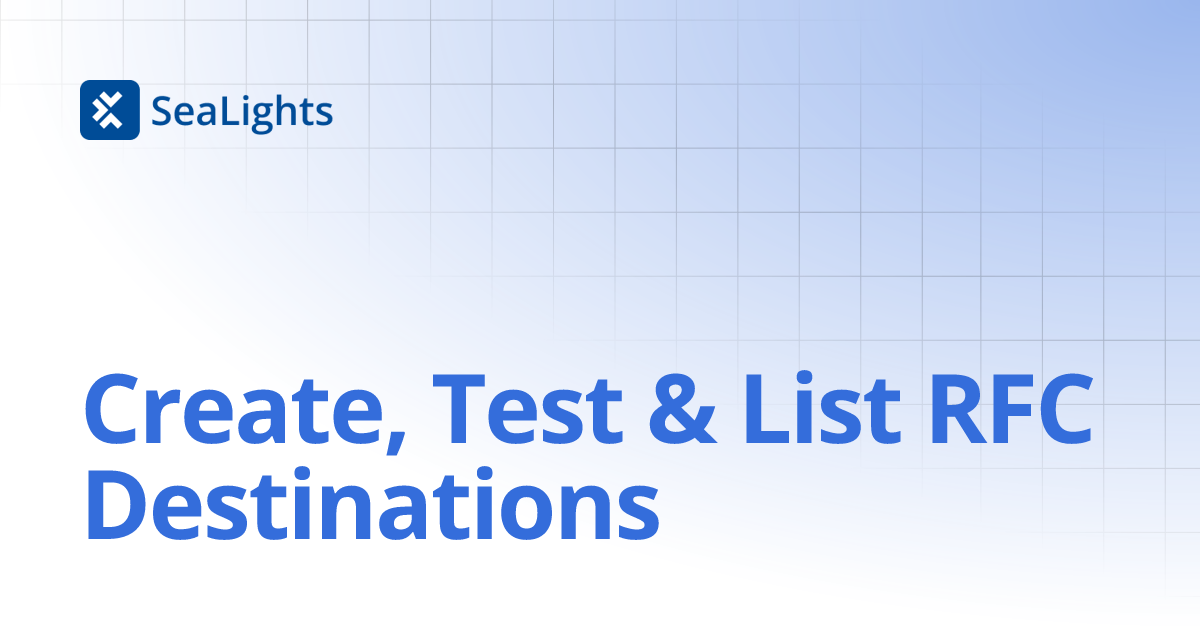 Create, Test & List RFC Destinations | Setup & Configuration ...