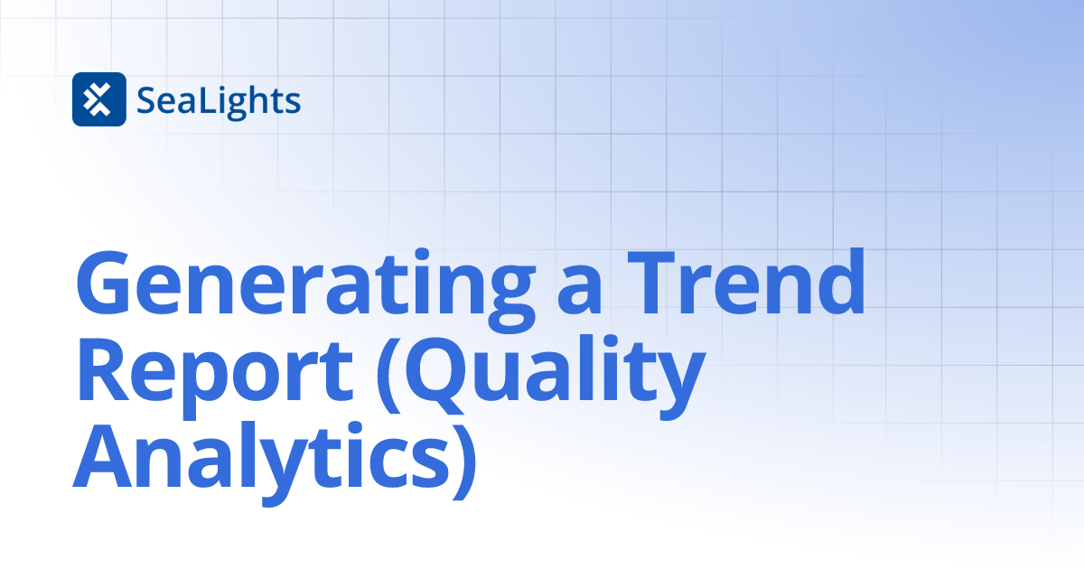 Generating a Trend Report (Quality Analytics) | Setup & Configuration | Knowledge Base