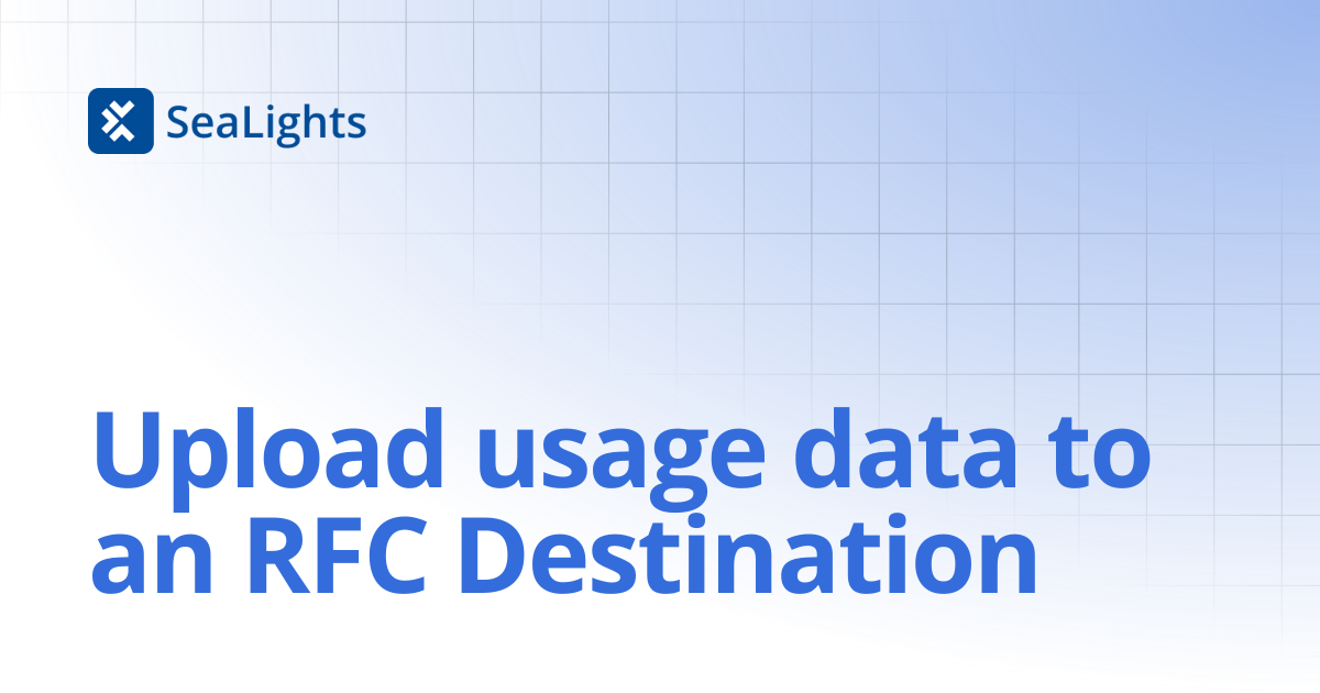 Upload usage data to an RFC Destination | Setup & Configuration ...