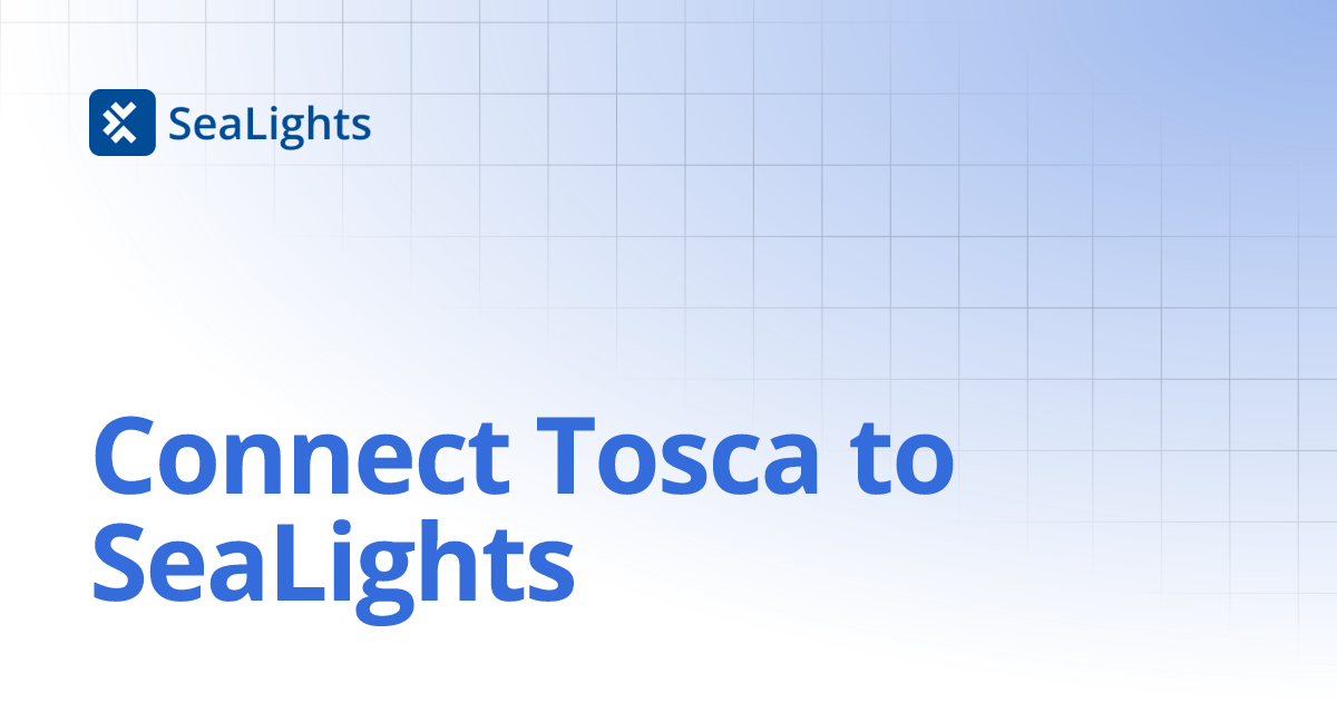 Connect Tosca to SeaLights | Setup & Configuration | Knowledge Base