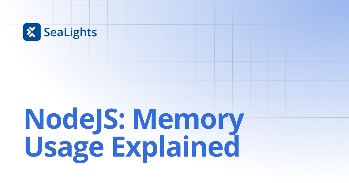 NodeJS: Memory Usage Explained | Setup & Configuration | Knowledge Base