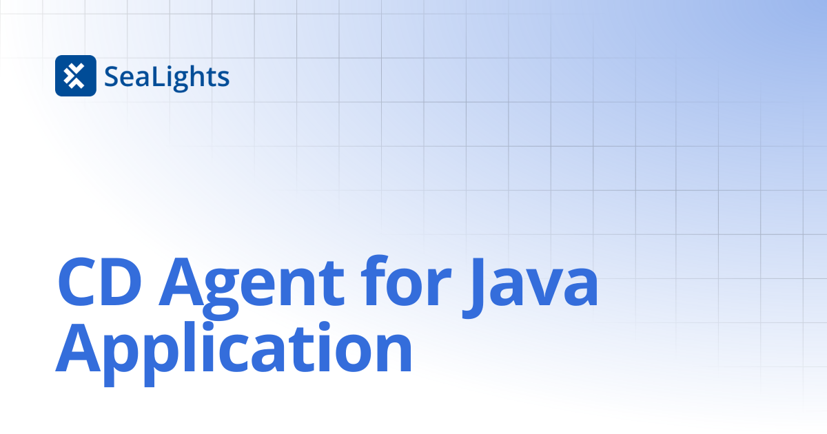 CD Agent for Java Application | Setup & Configuration | Knowledge Base