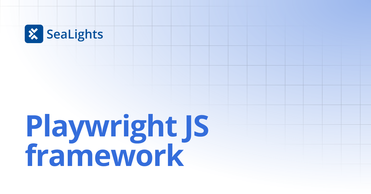 Playwright JS framework | Setup & Configuration | Knowledge Base