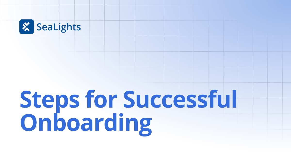 Steps for Successful Onboarding | Setup & Configuration | Knowledge Base